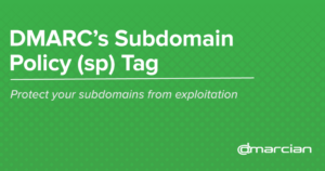 DMARCのサブドメインポリシー（sp）タグ | BrandKeeper Knowledge （ブランドキーパー ナレッジ）